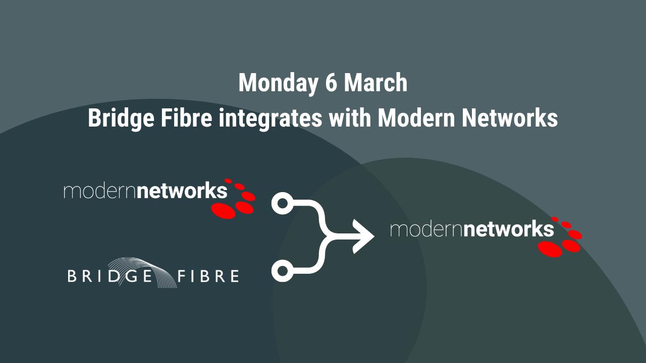 Bridge Fibre retires brand and integrates into Modern Networks