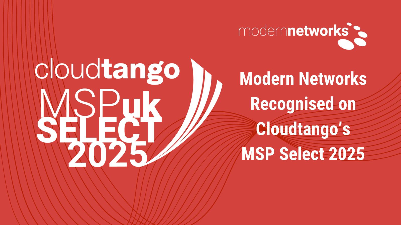 Modern Networks Recognised on Cloudtango’s MSP Select 2025