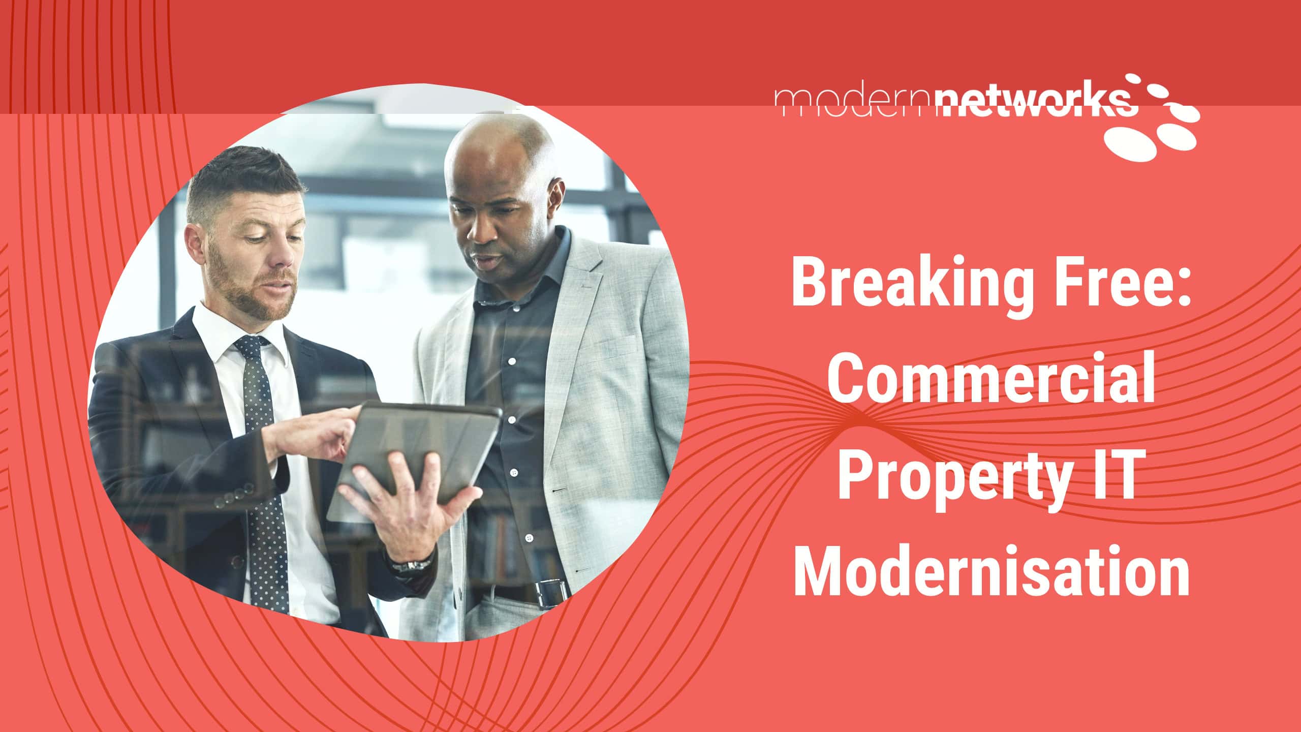 Benefits of Commercial Property IT Modernisation | News