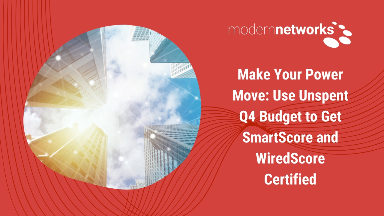 Use Unspent Q4 Budget to Get SmartScore & WiredScore Certified